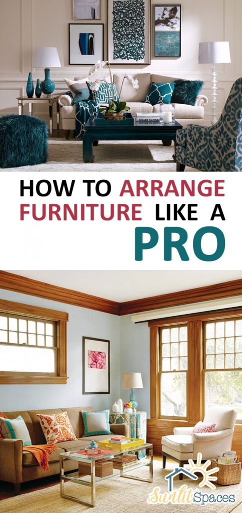 How to Arrange Furniture Like a Pro - Sunlit Spaces