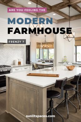 Are You Feeling The Modern Farmhouse Frenzy? - Sunlit Spaces